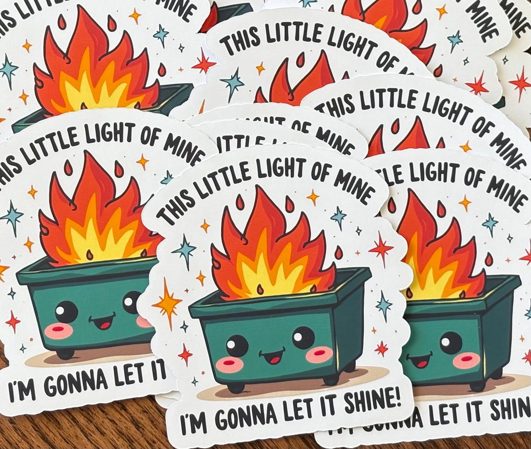This Little Light of Mine Sticker – Dumpster Fire Kindle Decal – Funny ...