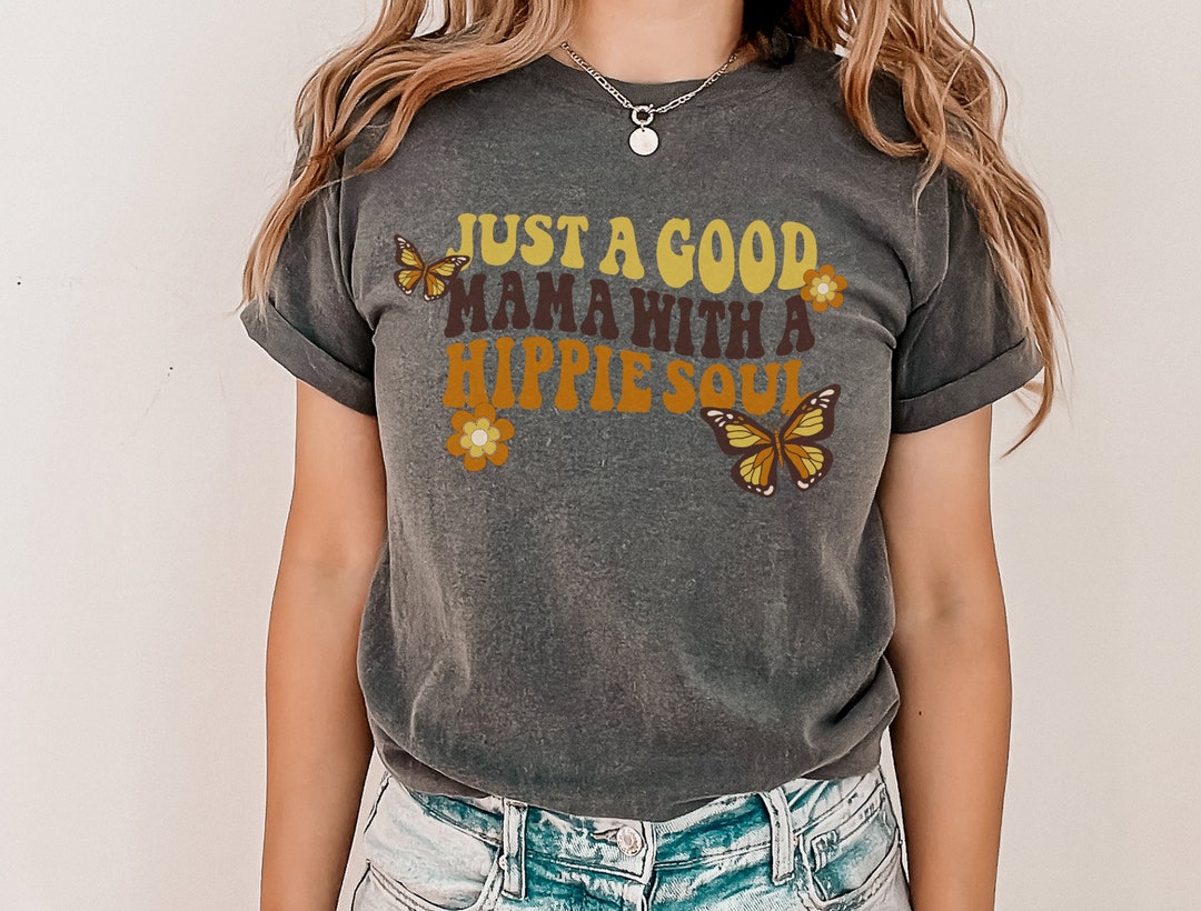Good Mama Hippie Soul Comfort Colors T-shirt, Hippie Mama, Retro ...
