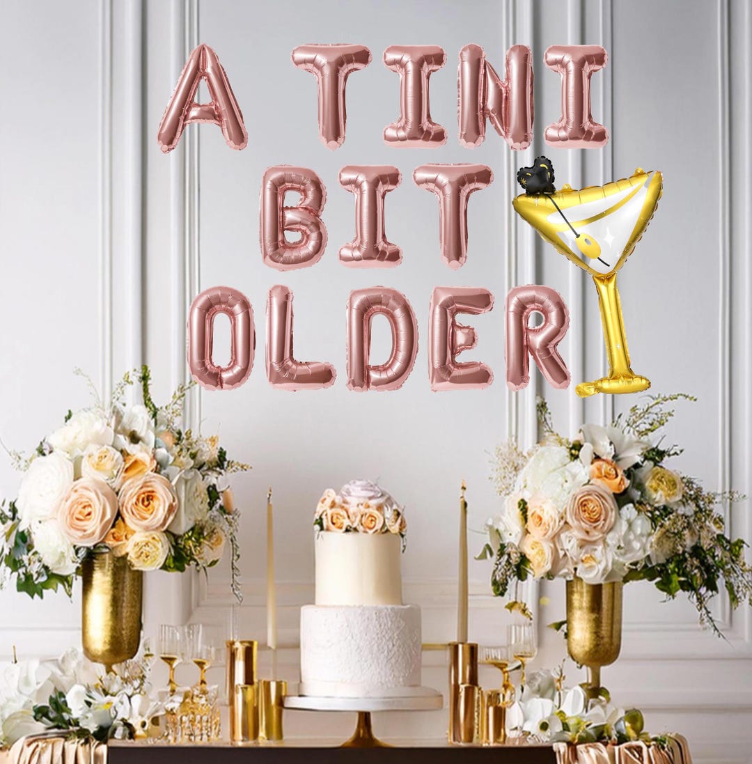 Tini Bit Older Balloon Banner, Weenies and Tinis Balloons, Martini ...
