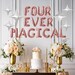 Four Ever Magical Balloon Banner, Fourth Birthday Party Balloons, 4th ...