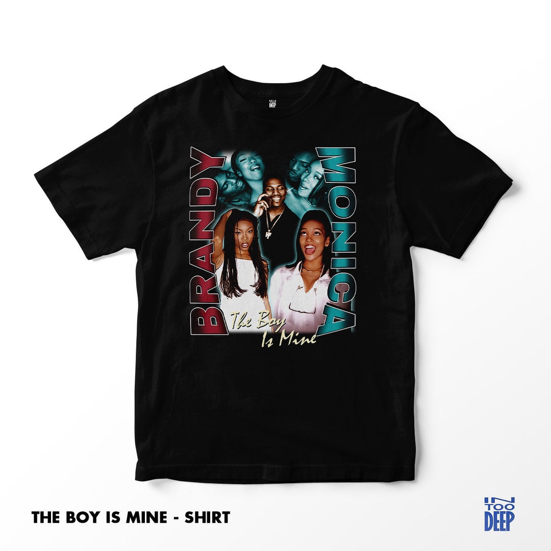 The Boy is Mine T-shirt - Monica and Brandy Tee, 90s Rnb Shirt, R and B ...