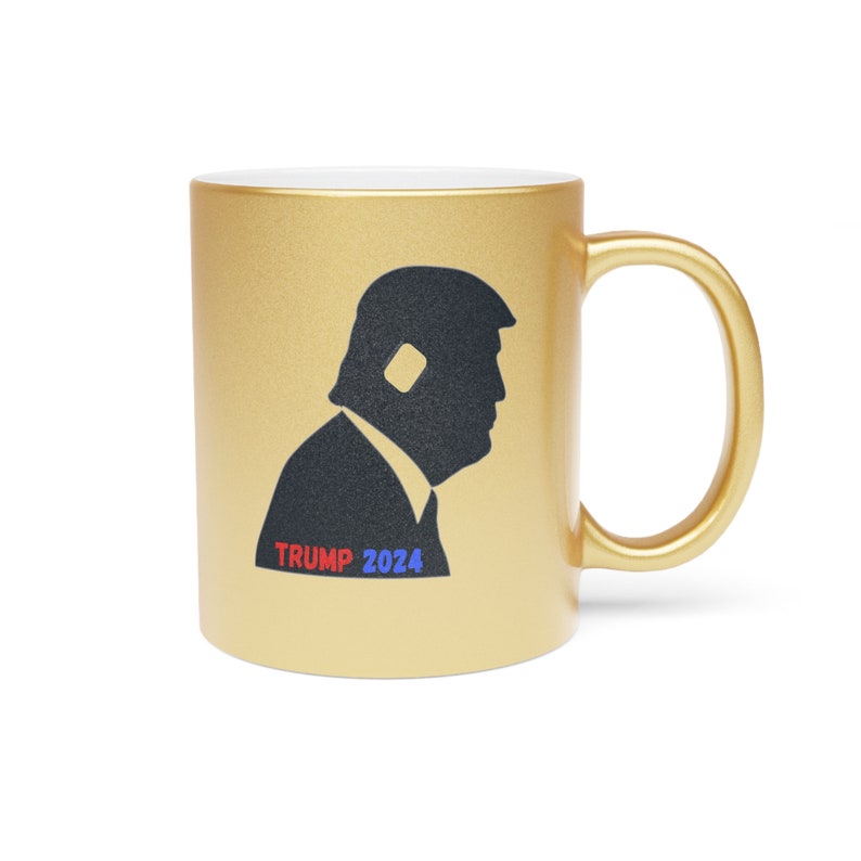 GOLD Trump Coffee Cup Trump 2024 Republican Ear Bandage Daddys Home ...
