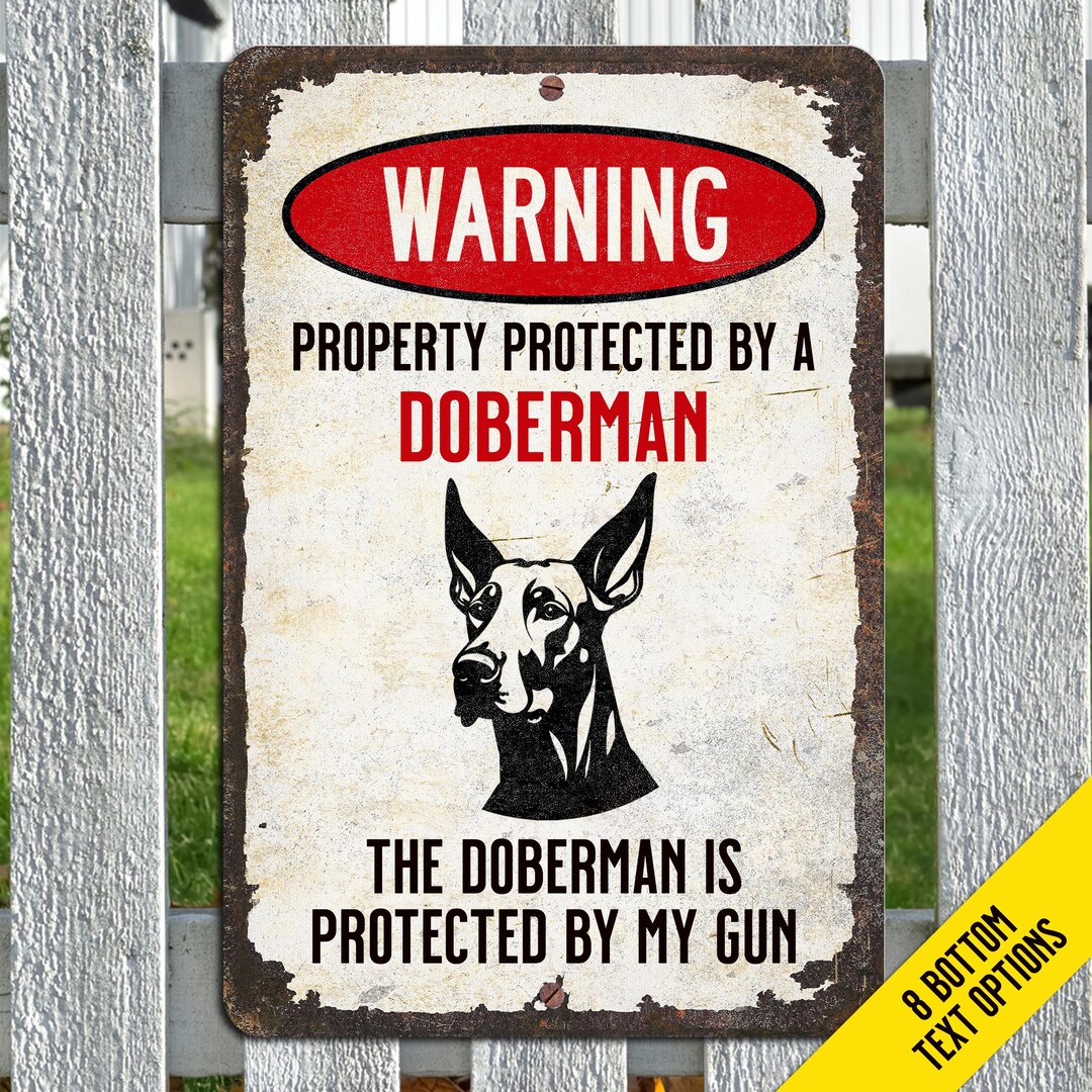 Doberman Pinscher Warning Sign: Property Protected by Attack Dog ...
