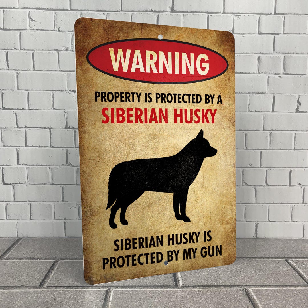 Siberian Husky Sign, Beware of Dog Funny Metal Warning Sign - Etsy