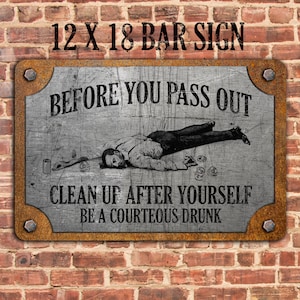 Bar or Man Cave Sign: Before You Pass Out - Funny Metal Sign - Etsy
