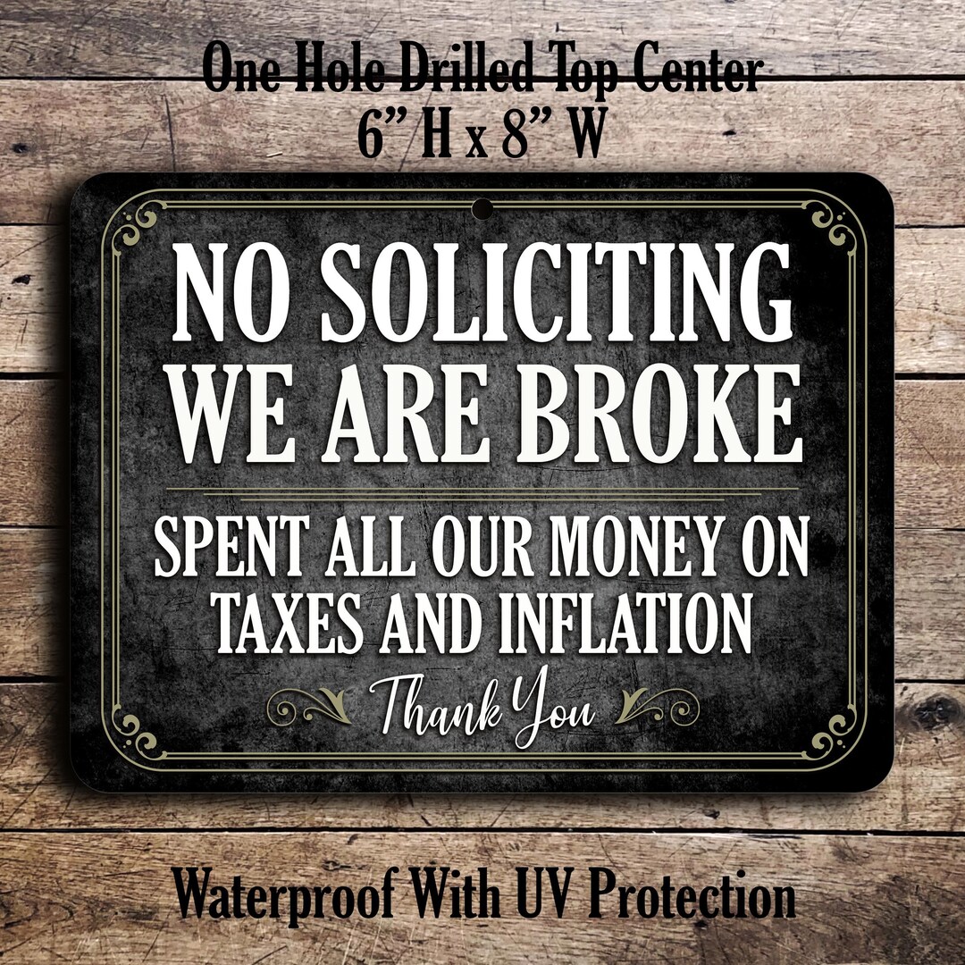 Funny No Soliciting Sign, We Are Broke, Small Door Sign 6x8 - Etsy