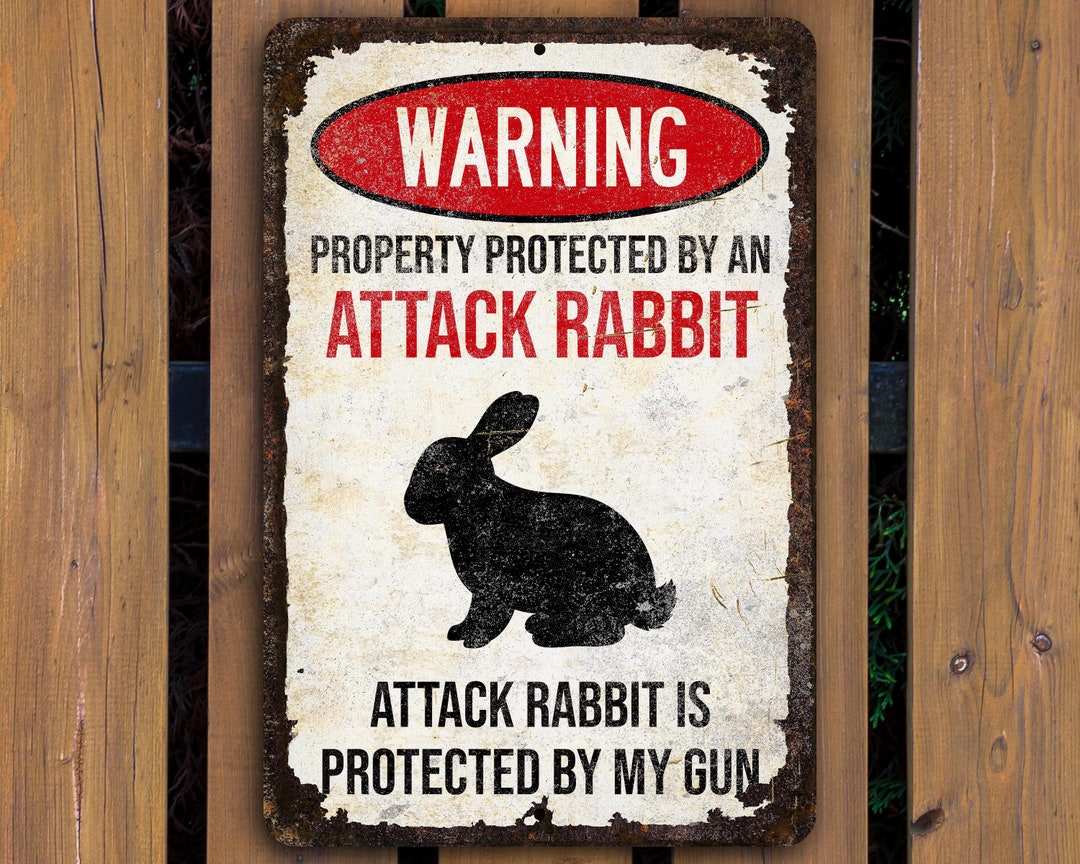Attack Rabbit Sign Property Protected by a Rabbit Funny Rabbit Decor ...