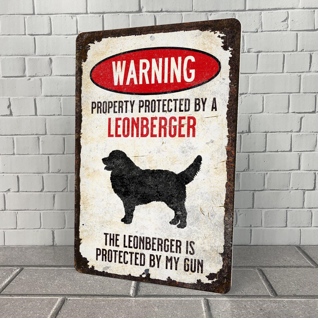 Leonberger Warning Sign: Property Protected by Attack Dog | Outdoor ...