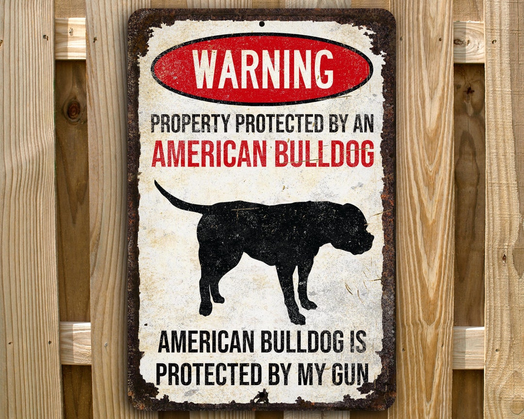 American Bulldog Sign Beware of Dog Aluminum Sign American Bulldog ...