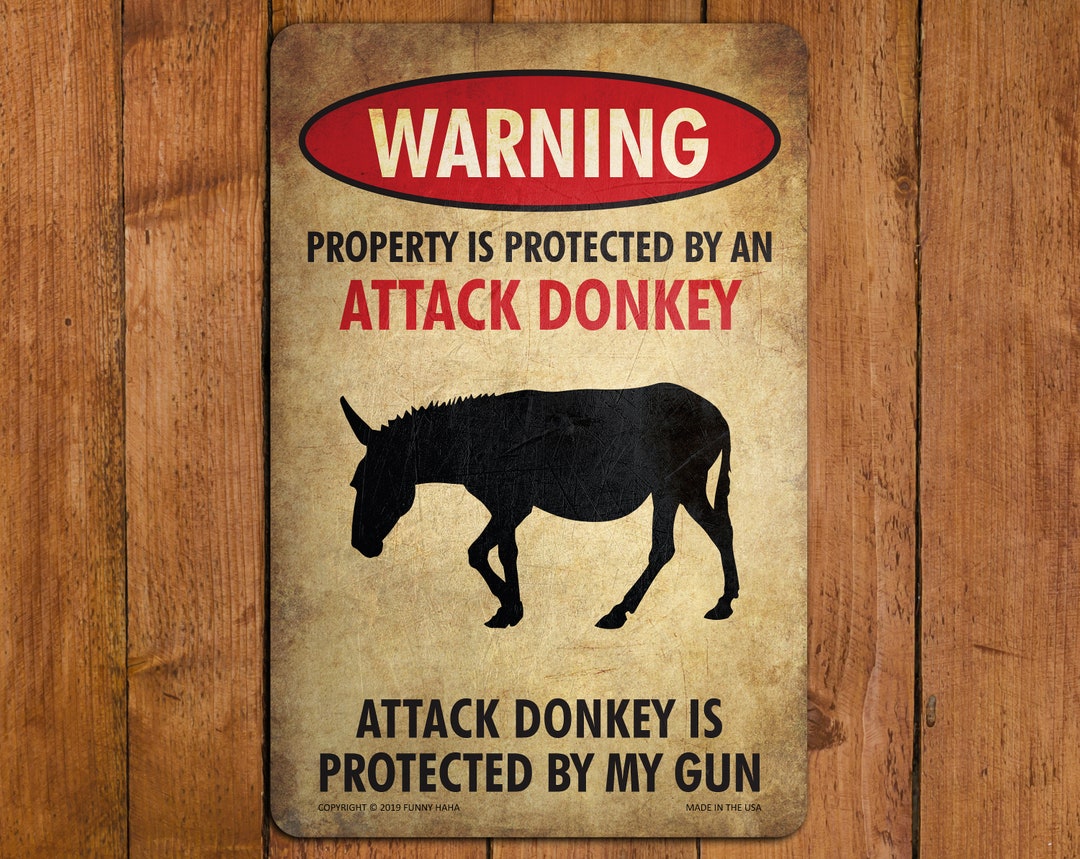Donkey Sign Warning Property Protected by a Donkey Funny Metal Sign ...