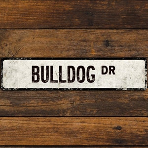 BULLDOG DR Metal Vintage-style Street Sign 4" X 18" - Etsy