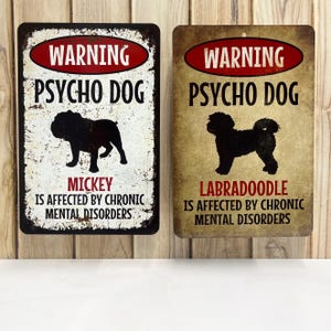 Psycho Dog Sign, Funny Custom Beware of Dog, Personalized With Name and ...