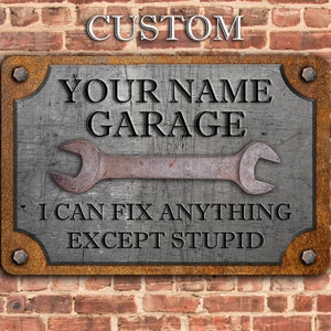 Custom Garage Sign Personalized Workshop Sign Can't Fix - Etsy