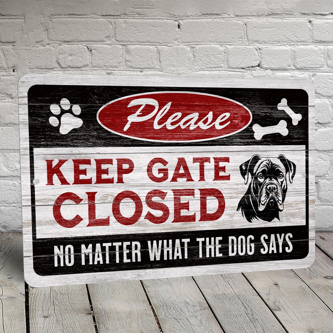 Keep Gate Closed Sign, Pick Your Breed, Dog Warning for Fence, Dog ...