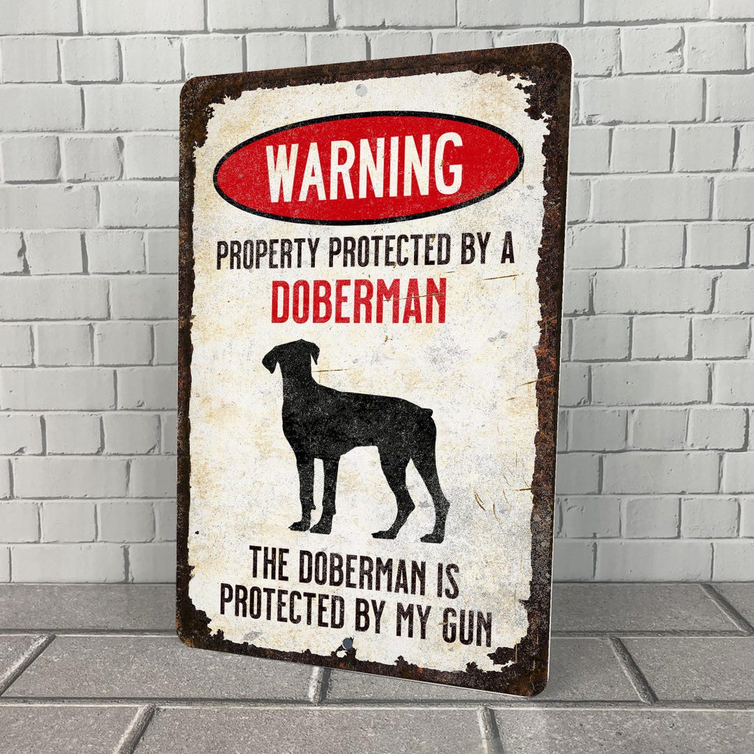 Doberman Pinscher Warning Sign: Property Protected by Attack Dog ...