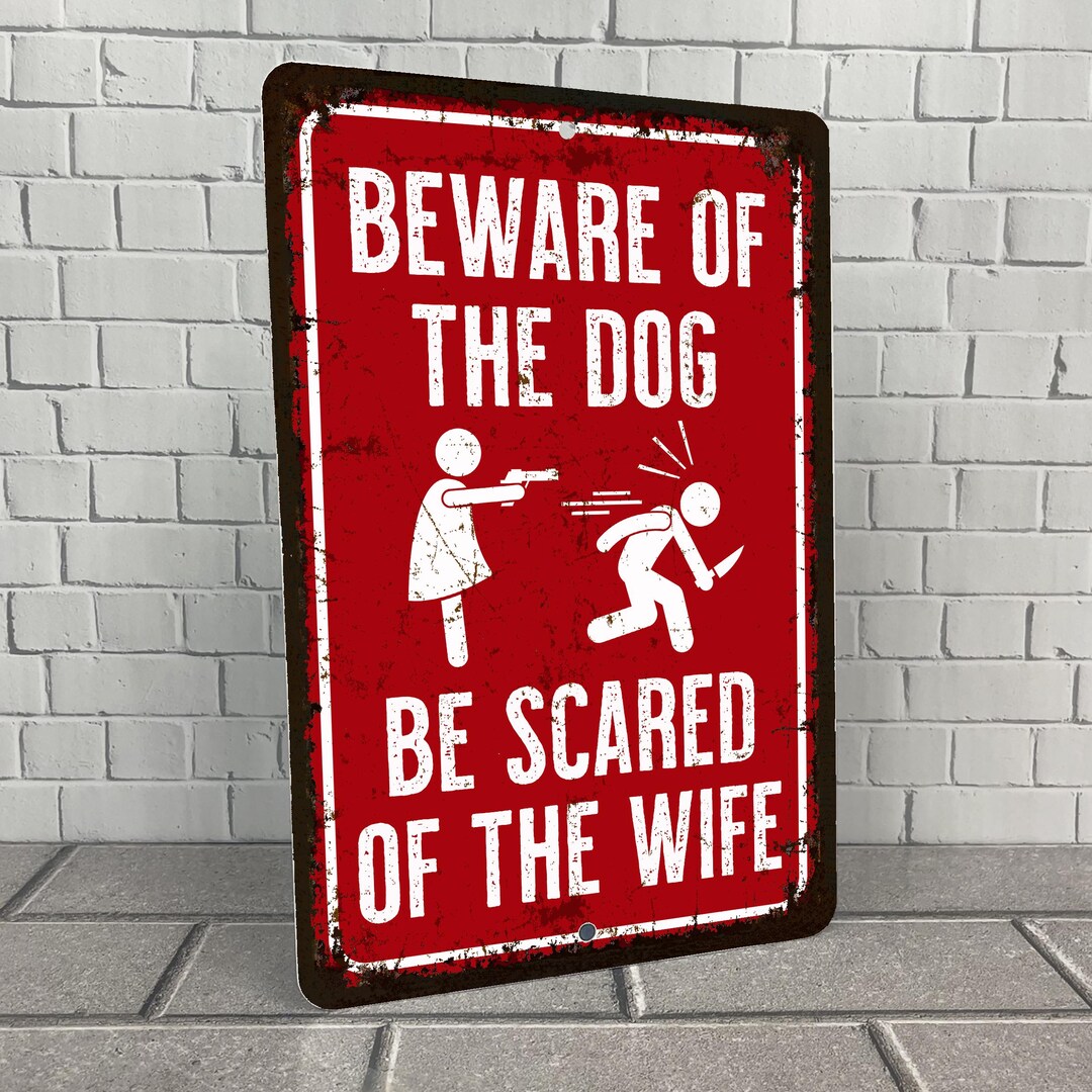 Humorous Beware of Dog and Wife Metal Sign - Unique Gift for Gun-owning ...