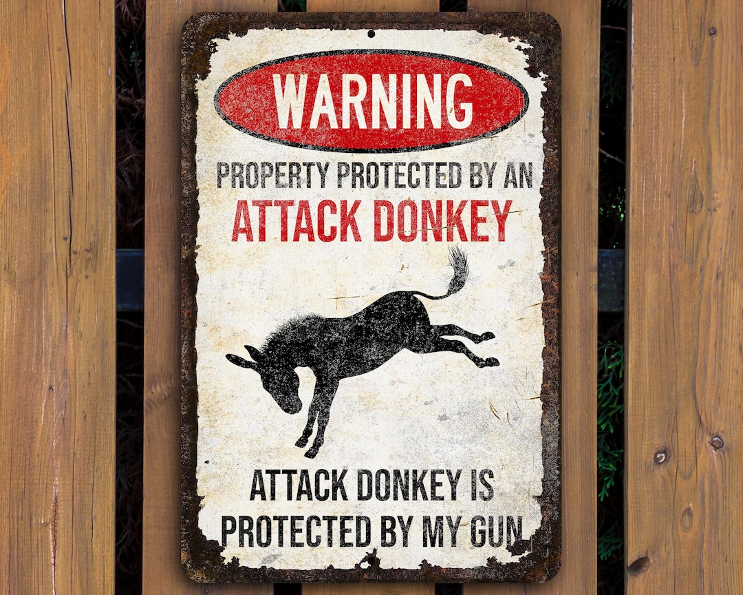 Donkey Sign Funny Attack Donkey Sign Outdoor Metal Sign - Etsy