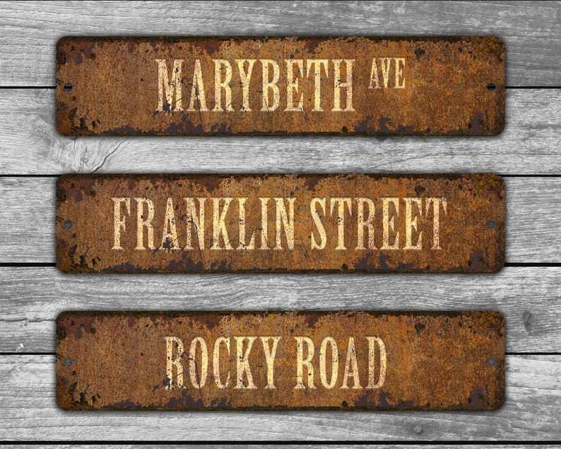 Custom Rusty Metal Street Sign Vintage-style With Weathered Appearance ...