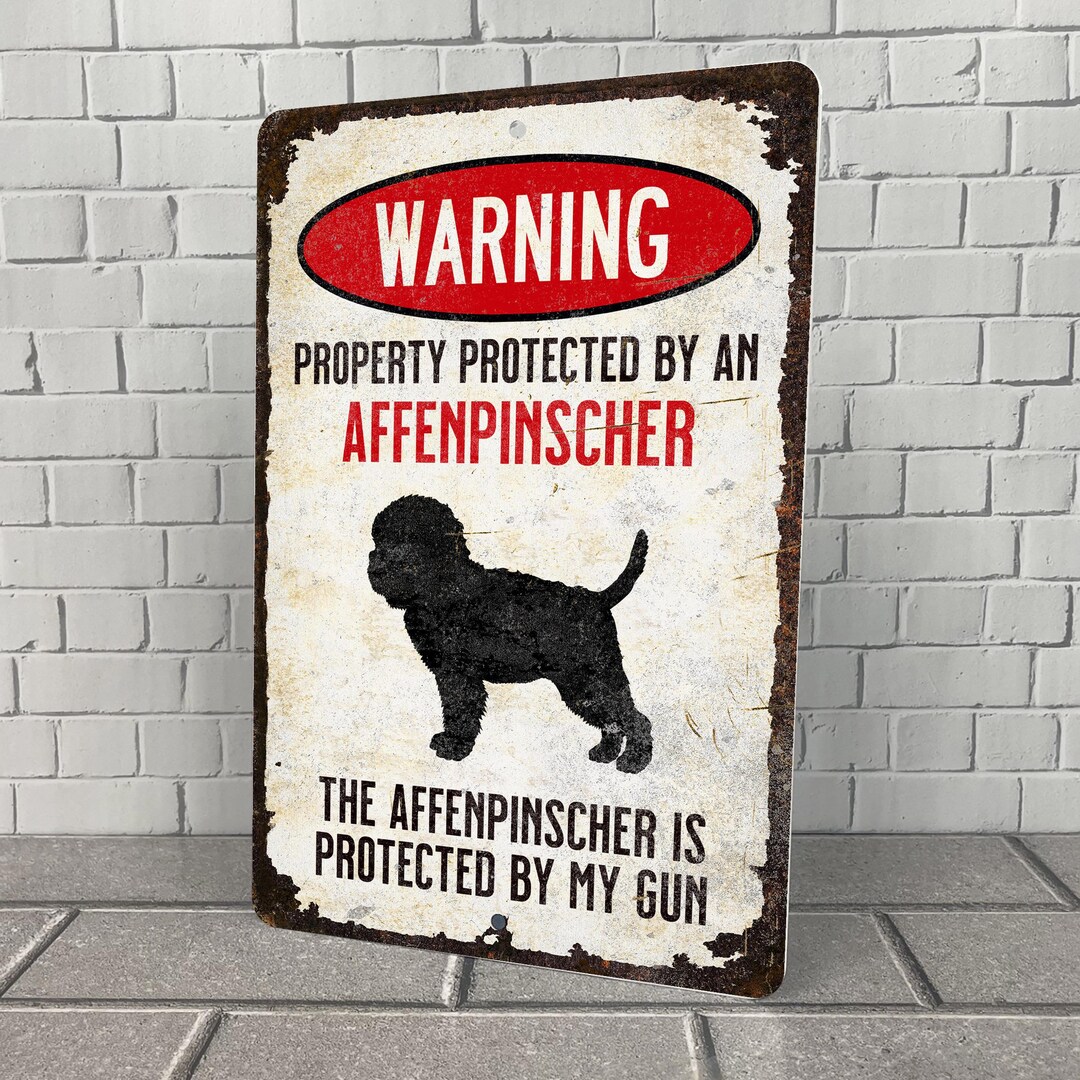 Affenpinscher Warning Sign: Property Protected by Attack Dog | Outdoor ...