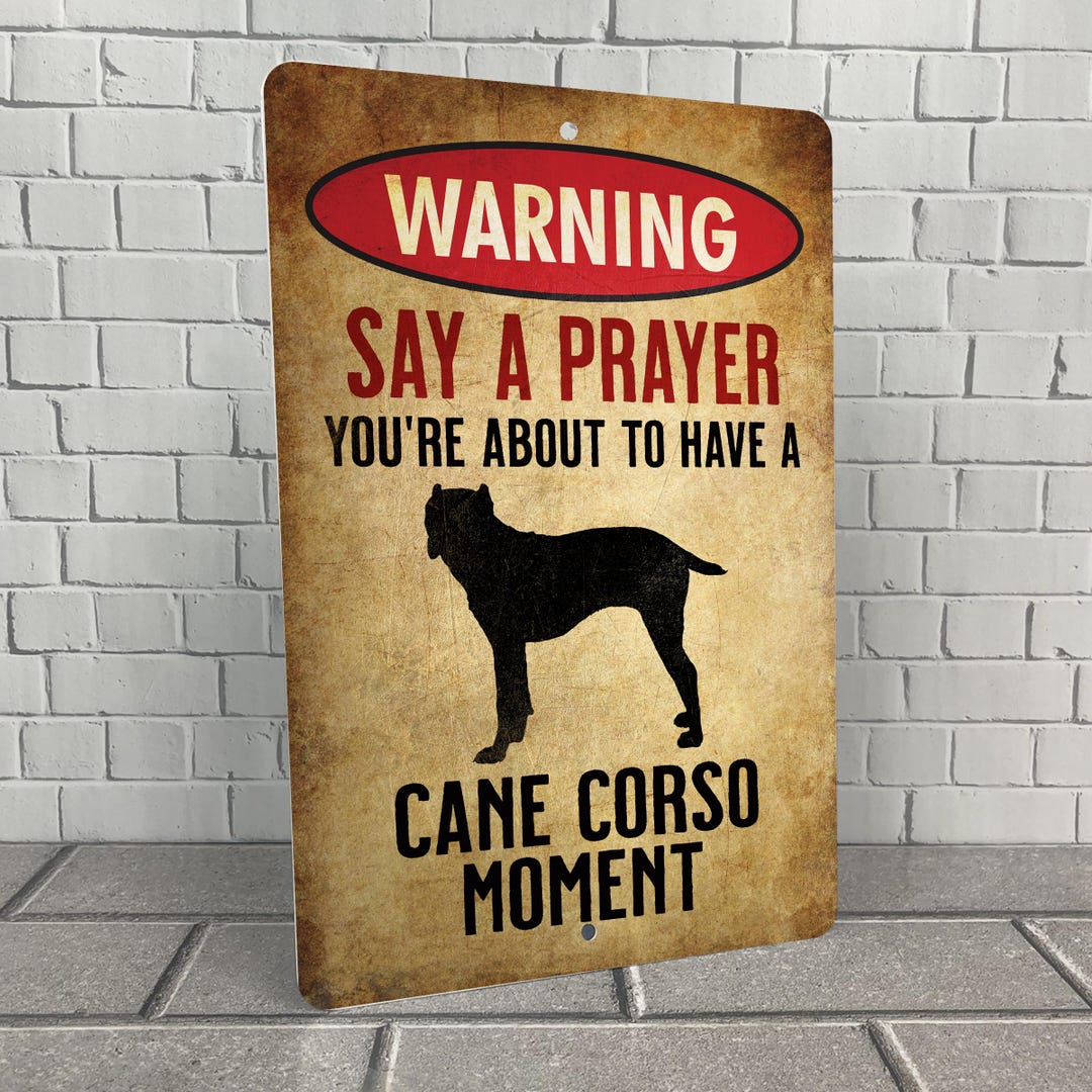 Funny Cane Corso Metal Sign: Warning, Say a Prayer - Etsy