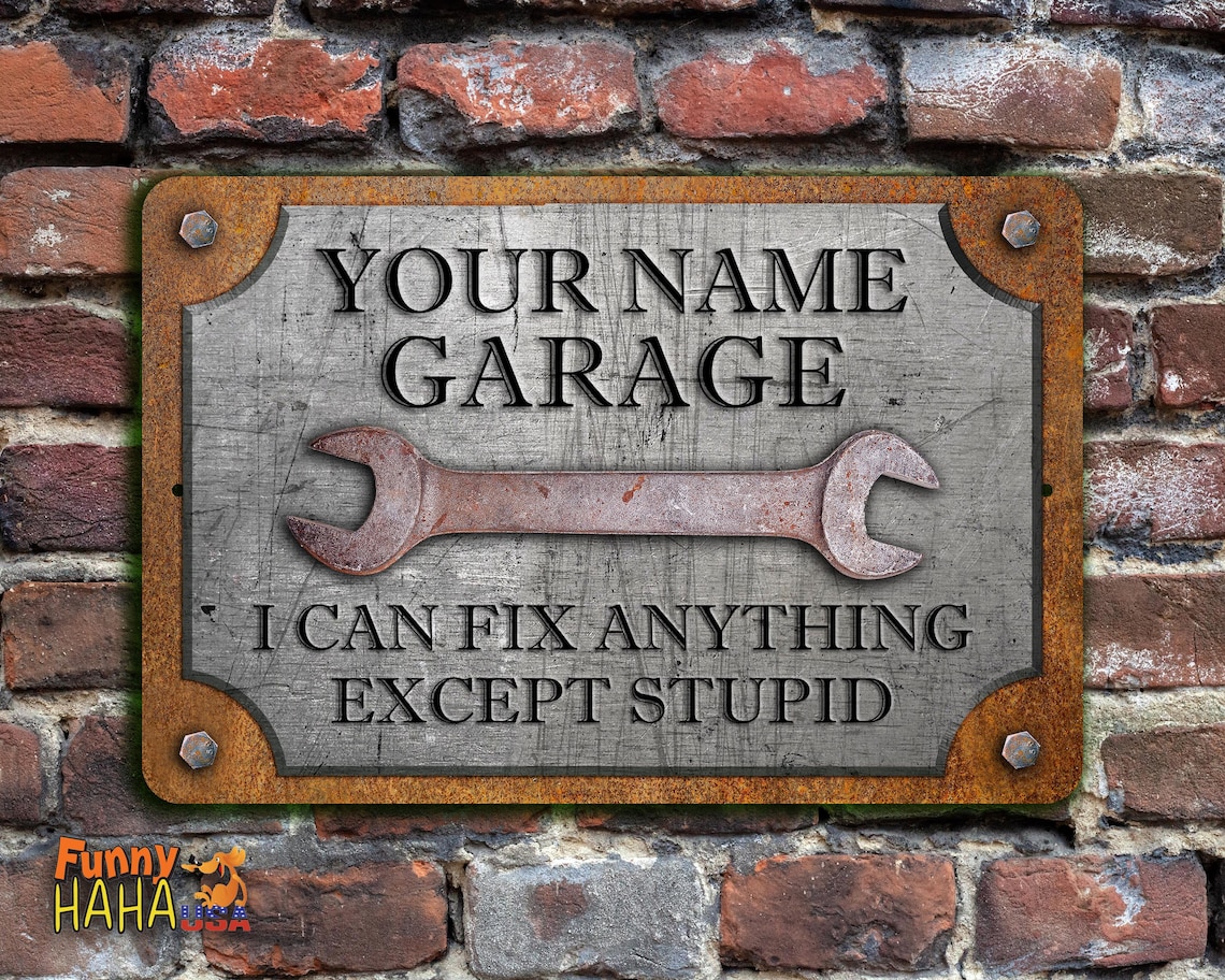 Custom Garage Sign Personalized Workshop Sign Can't Fix - Etsy