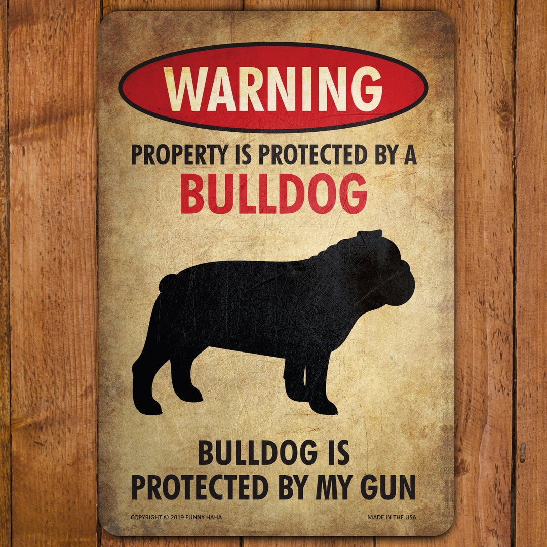 Bulldog Sign Property Protected by a Bulldog Funny Metal Beware of Dog ...
