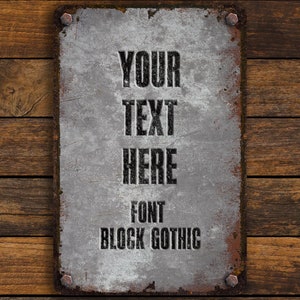 Custom Aged Steel With Rusty Appearance Metal Sign Customized With Your ...