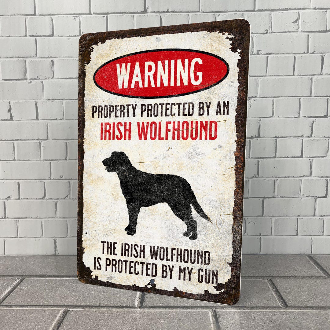Irish Wolfhound Warning Sign: Property Protected by Attack Dog ...