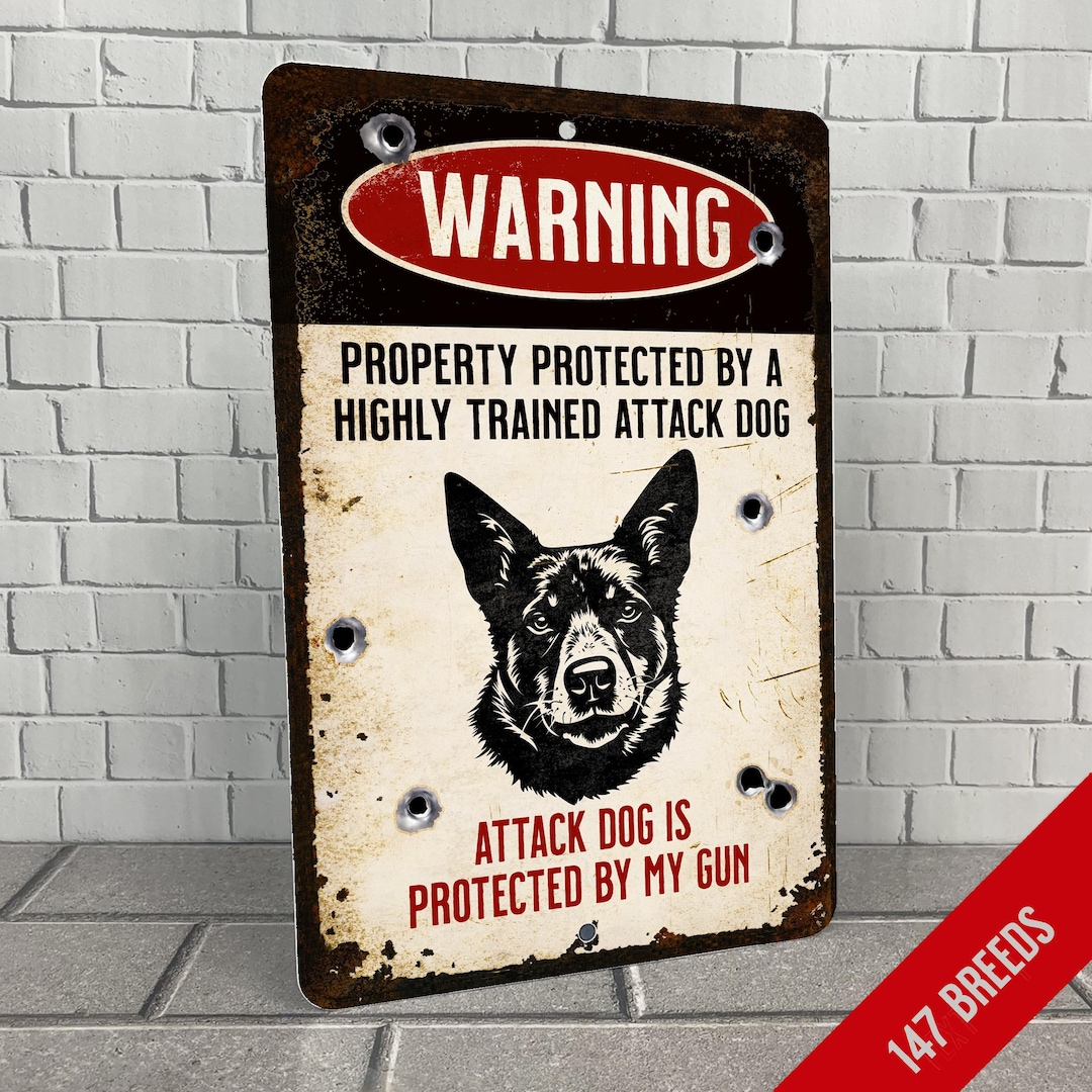 Attack Dog Warning Sign, 147 Breeds, Attack Dog Protected by My Gun ...