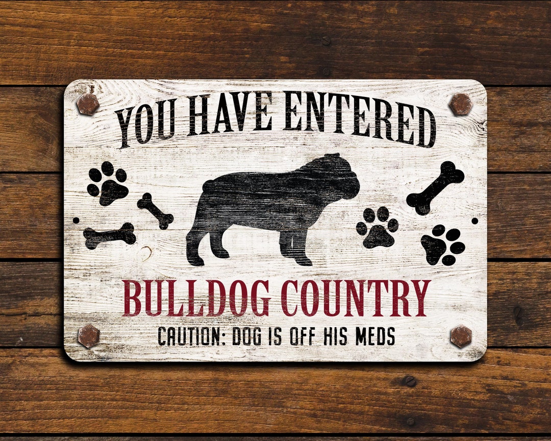 Bulldog Country Funny Metal Sign - Etsy