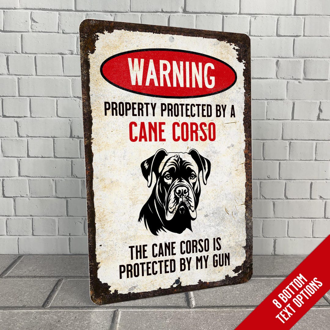 Cane Corso Warning Sign: Property Protected by Attack Dog Outdoor Metal ...