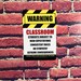 Classroom Warning Funny Metal Sign - Etsy