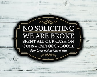 Funny No Soliciting Sign, We Are Broke, Small Door Sign 6x8 - Etsy