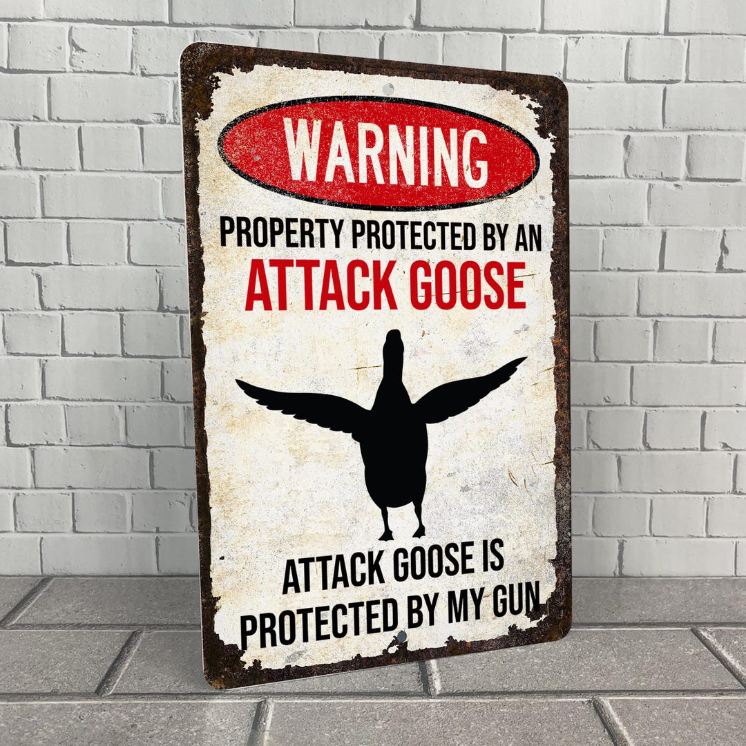 Attack Goose Sign | Property Protected by a Goose | Funny Geese Decor ...
