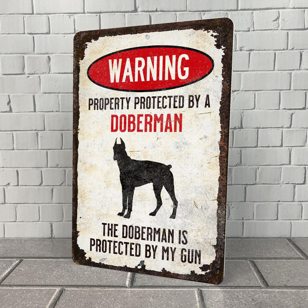 Doberman Pinscher Warning Sign: Property Protected, Metal Outdoor Decor ...
