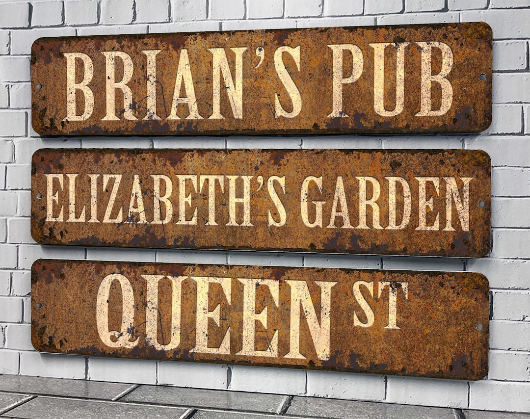 Custom Rusty Metal Street Sign Vintage-style With Weathered Appearance ...