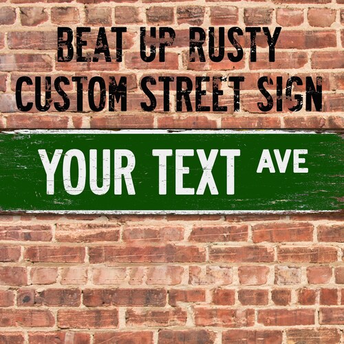 Custom Rusty Green Metal Street Sign With Weathered Appearance - Etsy