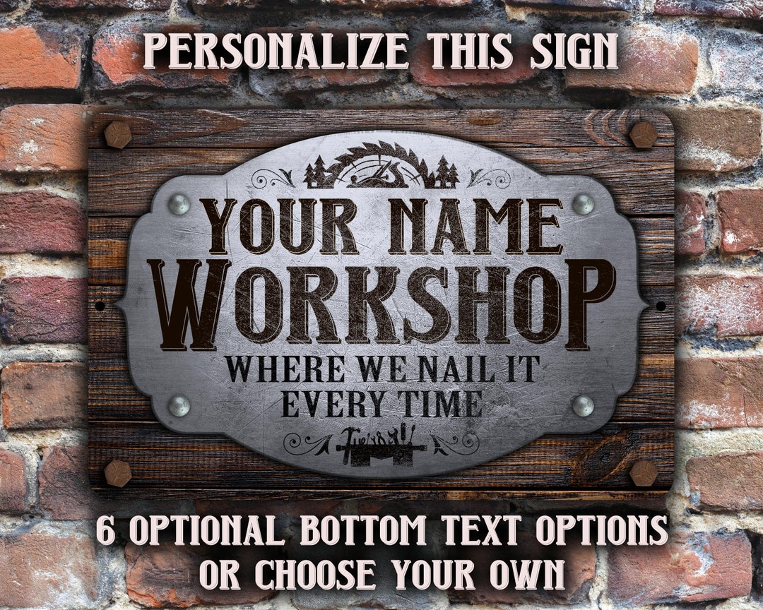 Custom Workshop Sign, Personalized Rustic Design All Metal Sign - Etsy
