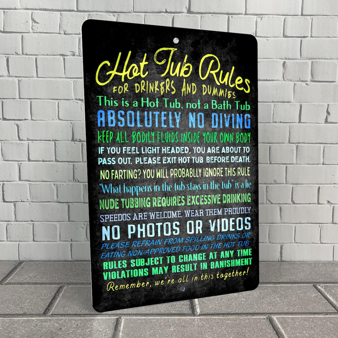 Hot Tub Rules Sign, Funny Metal Sign for Drinkers and Dummies - Etsy