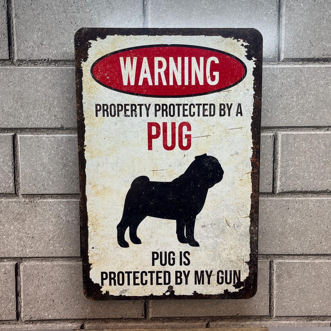 Pug Sign Beware of Dog Aluminum Sign Funny Pug Decor Dog Lovers Gift - Etsy