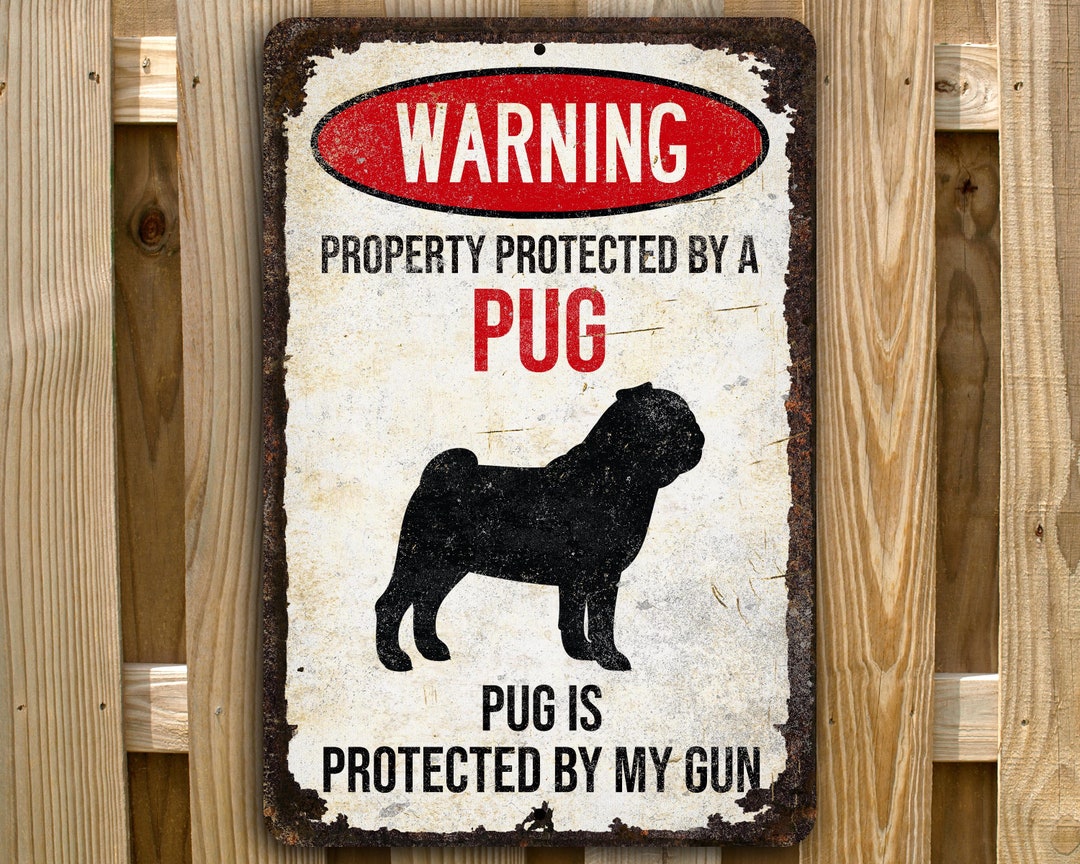 Pug Sign Beware of Dog Aluminum Sign Funny Pug Decor Dog Lovers Gift - Etsy