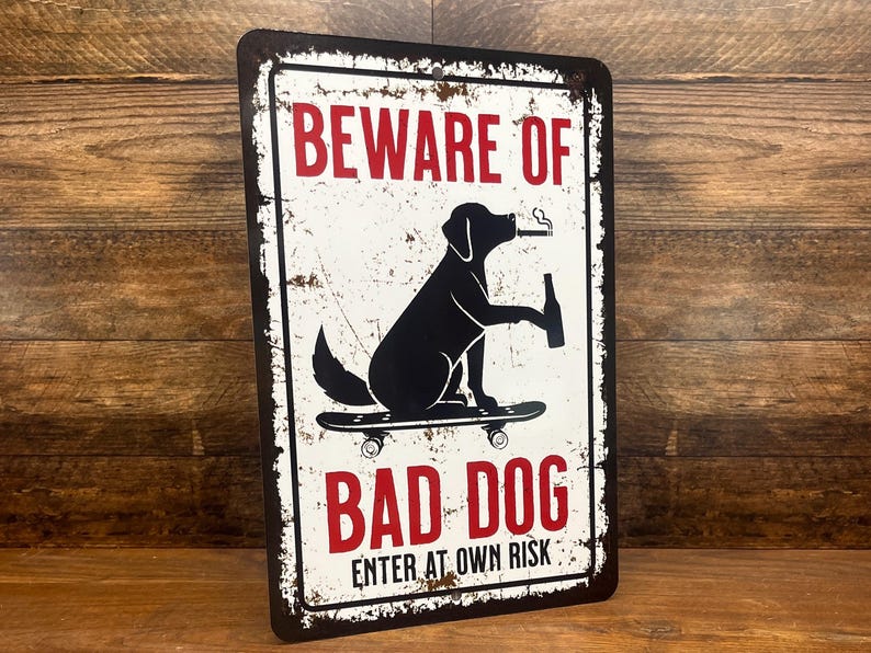 Funny 'beware of Bad Dog' Metal Sign: Enter at Own Risk Pet Decor - Etsy