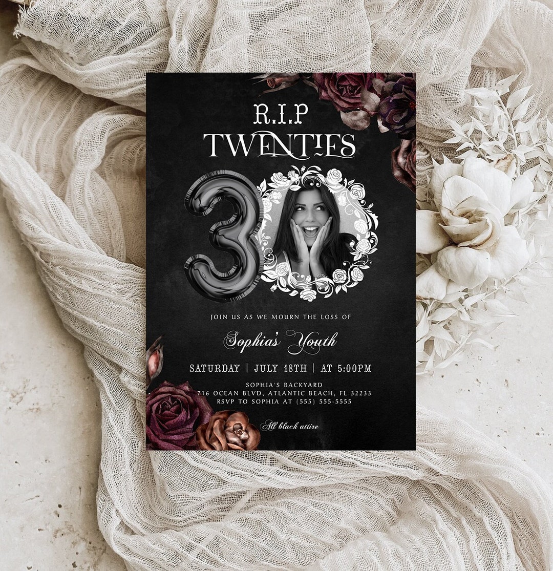 RIP Twenties 30th Birthday Photo Invitation, Floral Death to My Youth ...