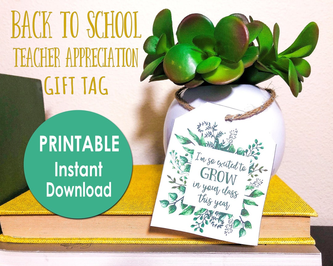 Excited to Grow Teacher Gift Tag, Back to School Printable (digital ...