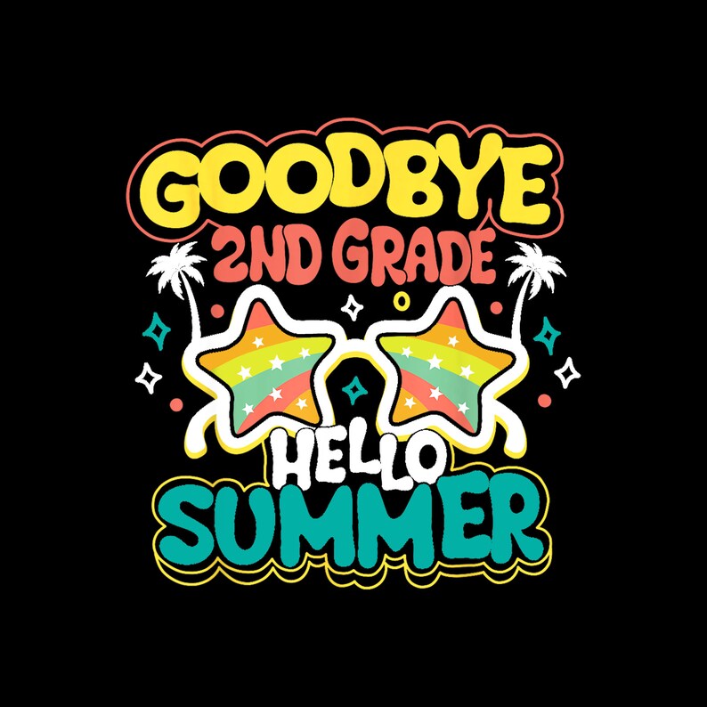 Goodbye 2nd Grade Hello Summer Last Day of School Boys Girls Digital ...