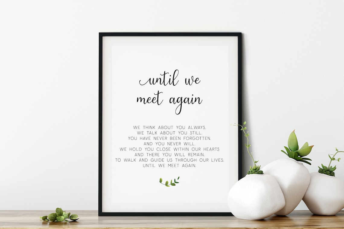 Until We Meet Again, Printable Poem Sign Memorial, Because Someone We ...