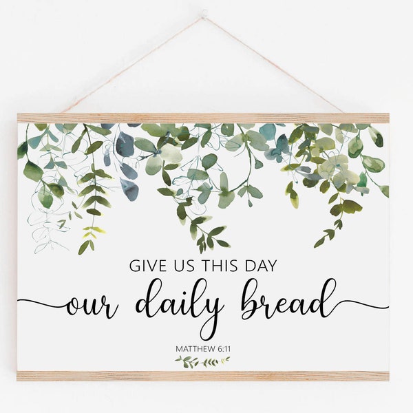 Give Us This Day Our Daily Bread Sign - Etsy