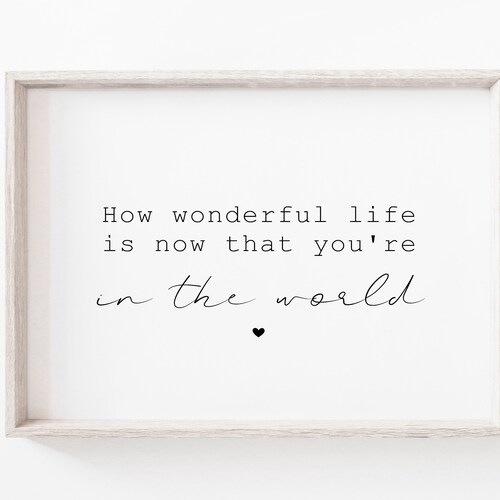 How Wonderful Life is Now You're in the World Printable - Etsy