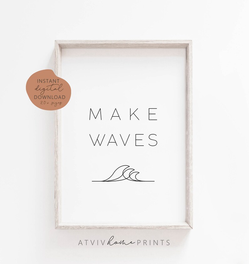 Make Waves Make Waves Print Wave Print Waves Print - Etsy