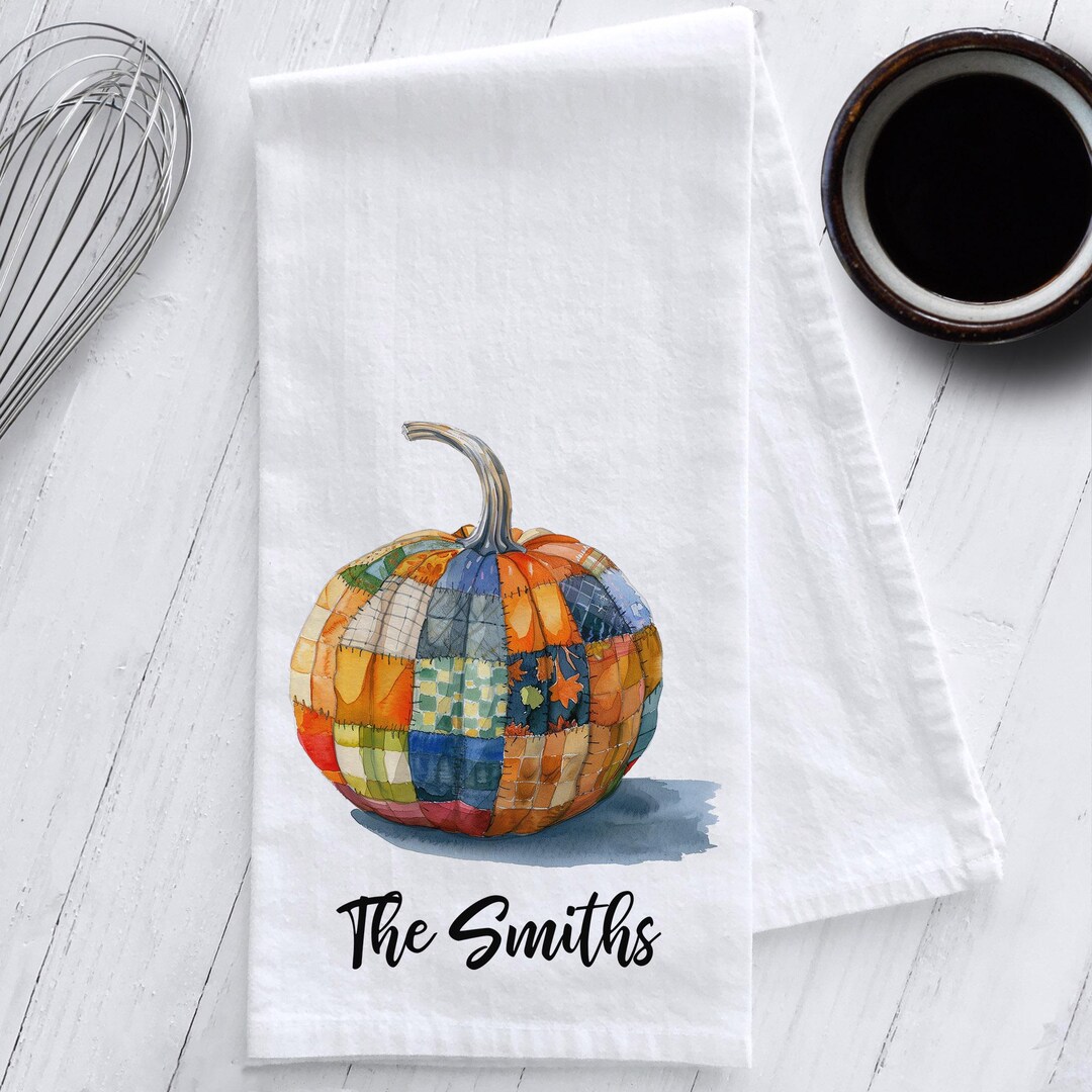Personalized Patchwork Quilt Pumpkin Kitchen Tea Towel,pumpkin Tea ...